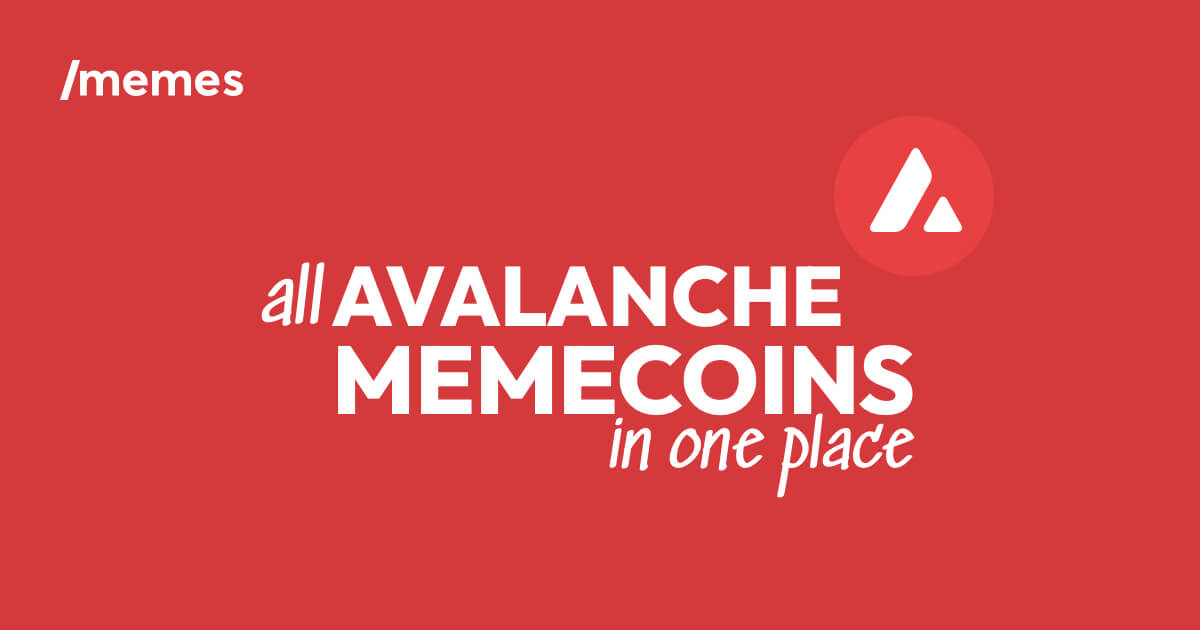 All Avalanche Memecoins in one Directory - SlashMemes